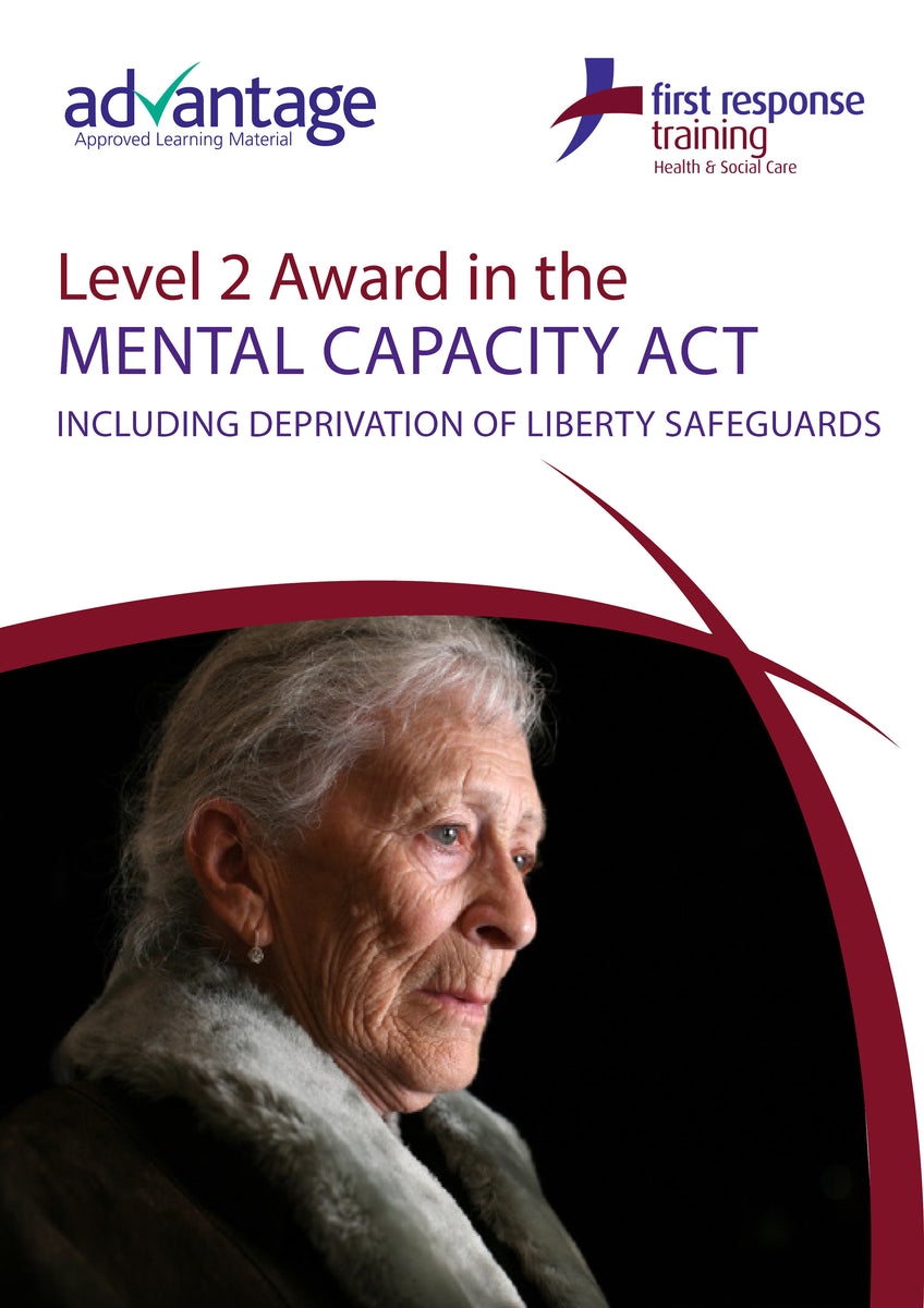 Level 2 Award in the Mental Capacity Act inc DoLS – First Response Training