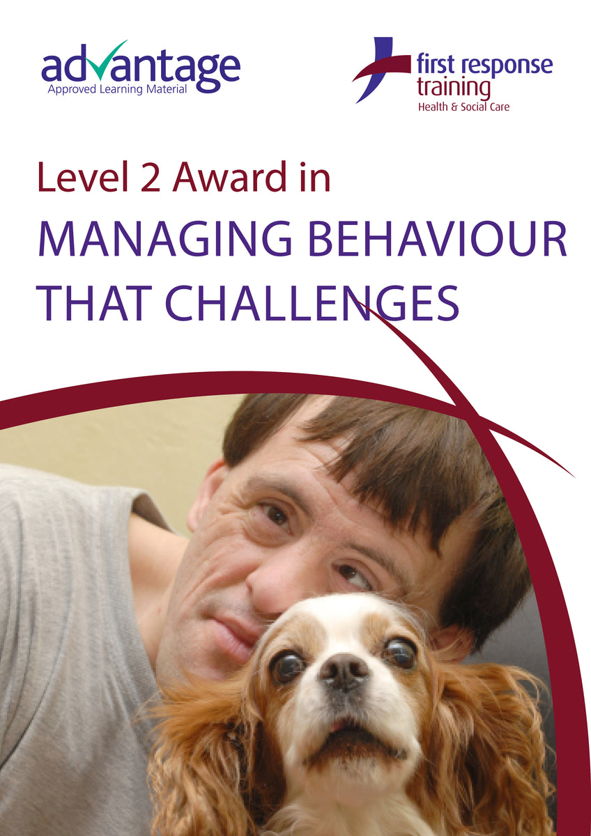 Level 2 Award in Managing Behaviour that Challenges – First Response ...